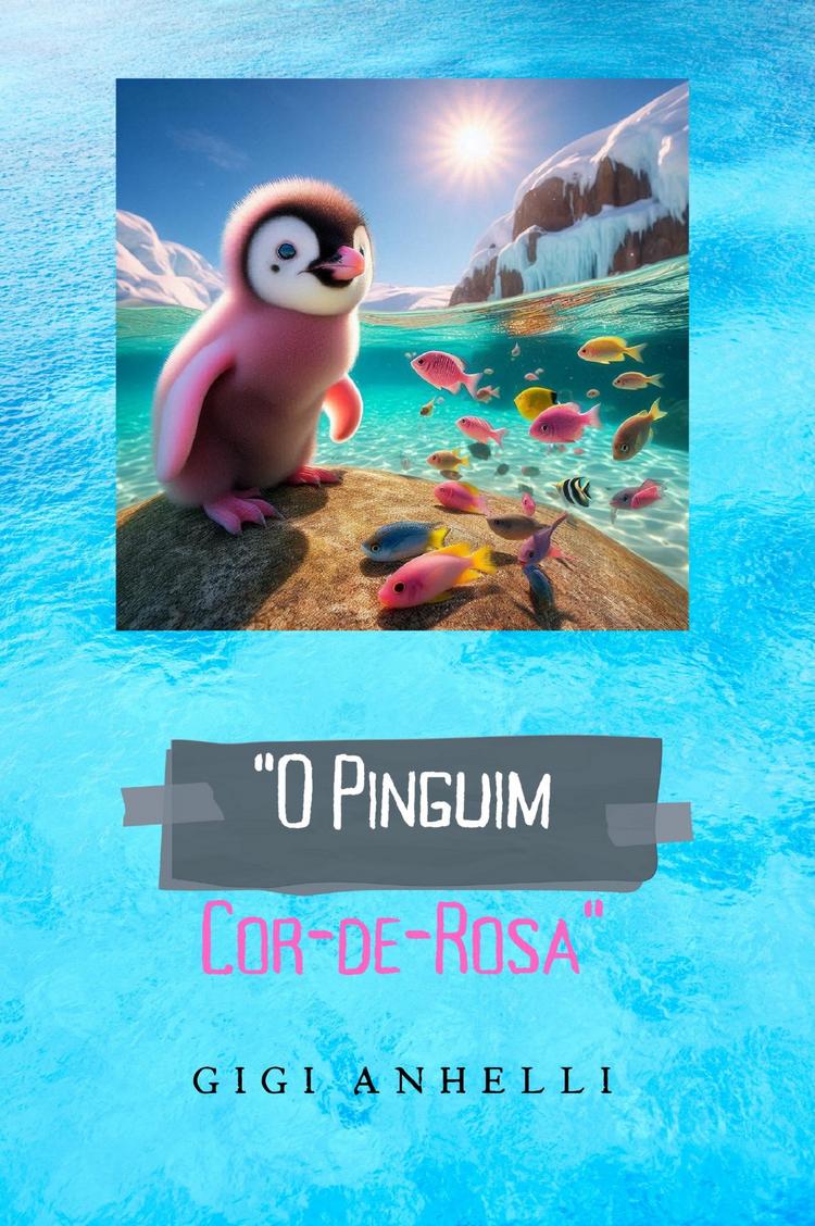 O PINGUIM COR-DE-ROSA - Simplissimo.com.br